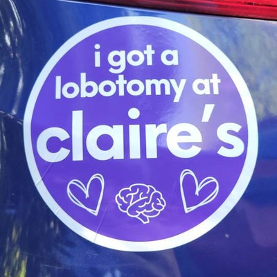 Lobotomy at Claire's Sticker - Etsy