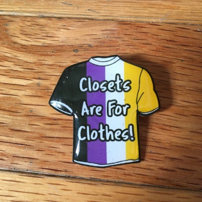 Closets Are for Clothes Pin LGBT Pin, LGBTQ, Handmade - Etsy