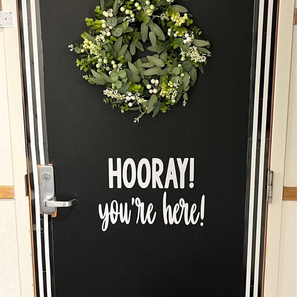 Hooray! You're Here! Classroom Door Wall Decal - Classroom Decor ...