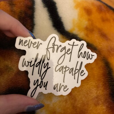 Never Forget Capable Stickers, Motivational Stickers, Clear Stickers ...