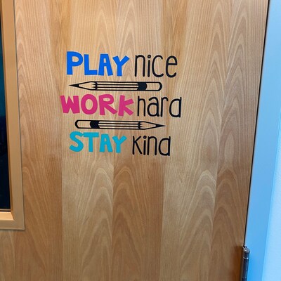 Play Nice Work Hard Stay Kind Svg File Be the NICE Kid Svg Leader in Me ...