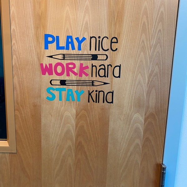 Play Nice Work Hard Stay Kind Svg File Be the NICE Kid Svg Leader in Me ...