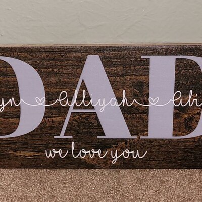 DAD We Love You Sign With Kids Names, Personalized Dad Sign, Sign With ...
