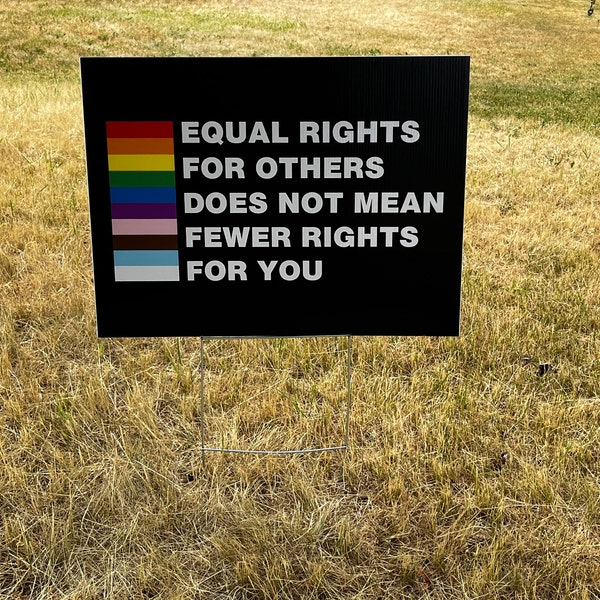 Equal Rights Pride Yard Sign | LGBTQ+ Support Lawn Sign - Etsy