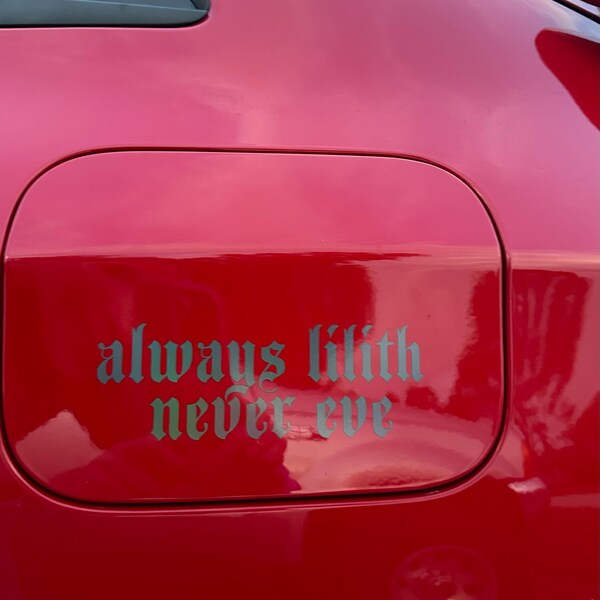 Always Lilith Never Eve Stay Feral Car Decal Vinyl Sticker Pact With ...
