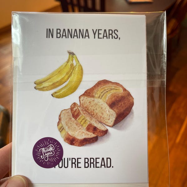 Banana Bread Birthday Card | in Banana Years You're Bread | Best Friend ...