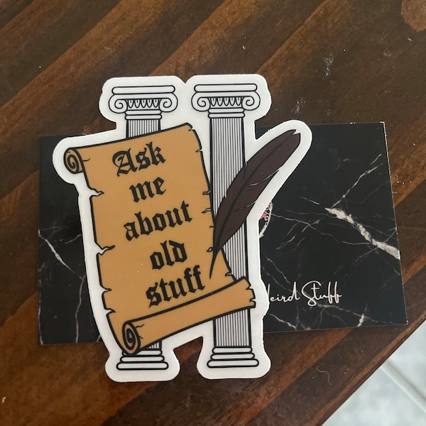 History Sticker, Historian Gift, Old Stuff Sticker, Archivist Sticker ...