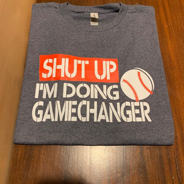 Shut up I'm Doing Gamechanger SVG Cut File Cricut File svg Files for ...