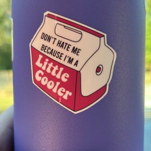 Little Cooler Vinyl Sticker, Vinyl Decal Sticker for Laptops, Cars ...