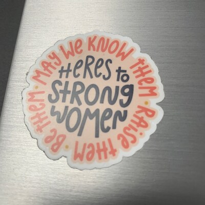 Here's to Strong Women Sticker Laptop Sticker Water Bottle Sticker ...