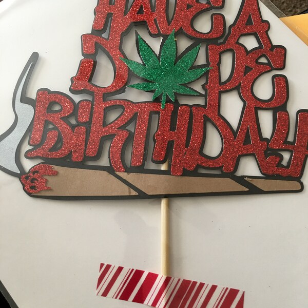 Have A Dope Birthday Cake Topper 420 Cake Topper Weed Cake Topper ...