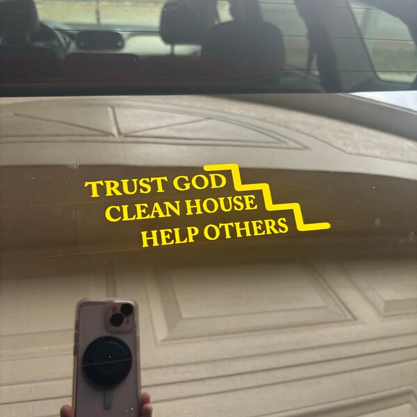 AA (alcoholics Anonymous) Trust God Clean House Help Others Take the ...