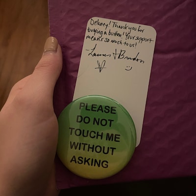 Please Do Not Touch Me Without Asking Buttons, 1.25 in and 2.25 in ...