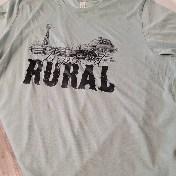 Keepin' It Rural Shirt Farm Shirt Country Living Shirt Unisex Graphic ...