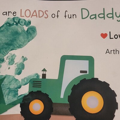 You Are Loads of Fun Daddy Handprint Art, Father's Day Green Tractor ...