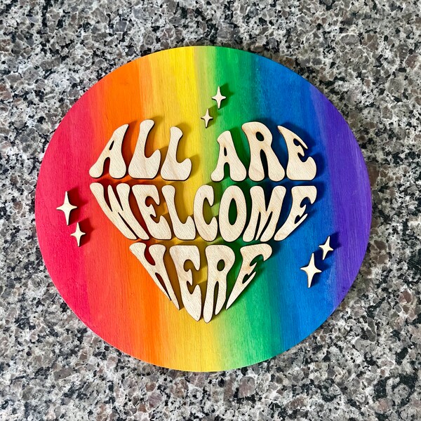 All Are Welcome Here Sign Svg, Eps, Ai Files - Glowforge SVG Files ...