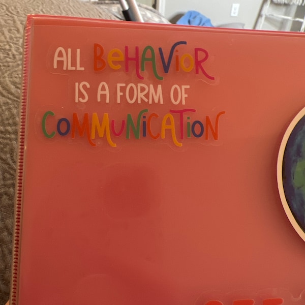 Behavior is Communication CLEAR Vinyl Sticker 3"x3" Autism Special ...