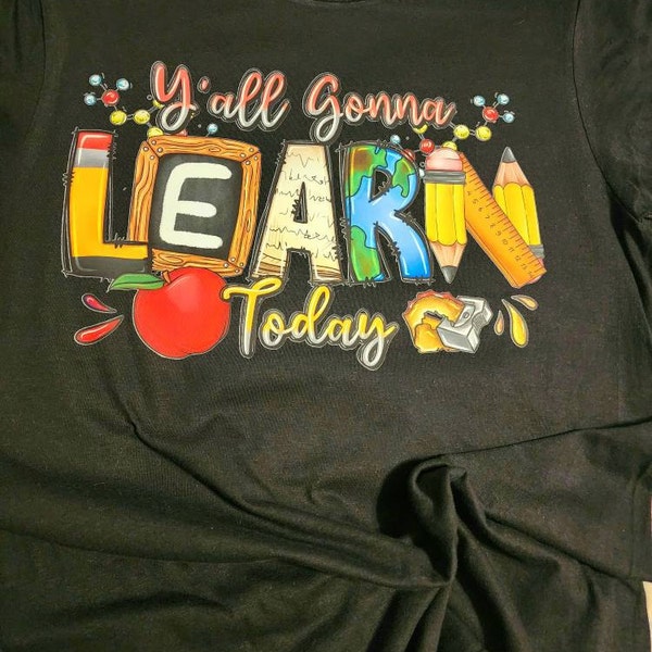 Y'all Gonna Learn Today PNG: Teacher Sublimation Design (digital ...