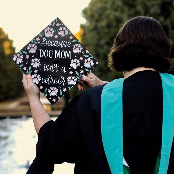 DOG MOM- Grad Cap Topper Graduation Gift Tassel Custom Grad Quote Grad ...