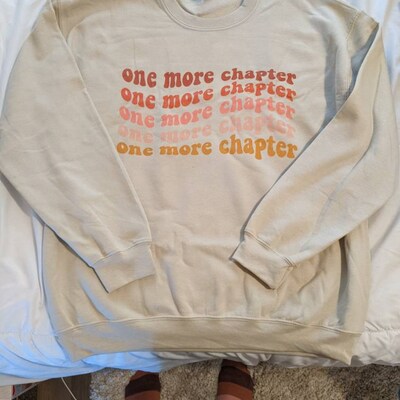 One More Chapter Sweatshirt, Teacher Gift, Book Lover Sweatshirt, Book ...