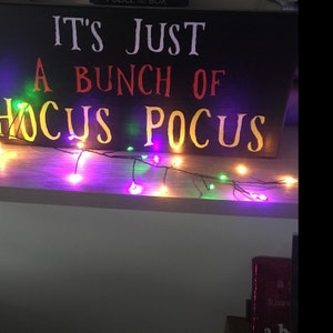 It's Just A Bunch of Hocus Pocus Halloween Wood Sign 13 X 6 Wooden ...