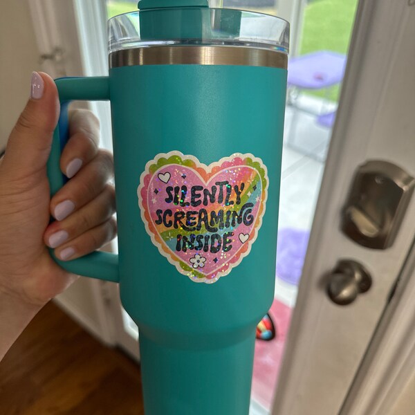 Glitter Silently Screaming Inside Sticker, Holographic Sticker, Mental ...