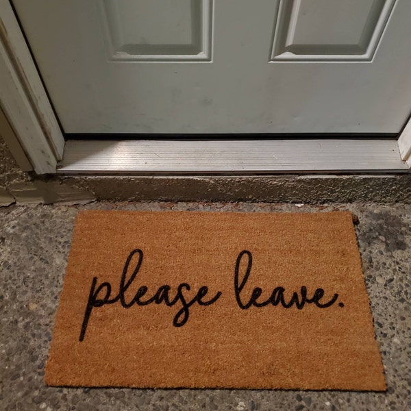 Please Leave Doormat, Go Away Doormat, Funny Doormat, Door Mat, Funny ...
