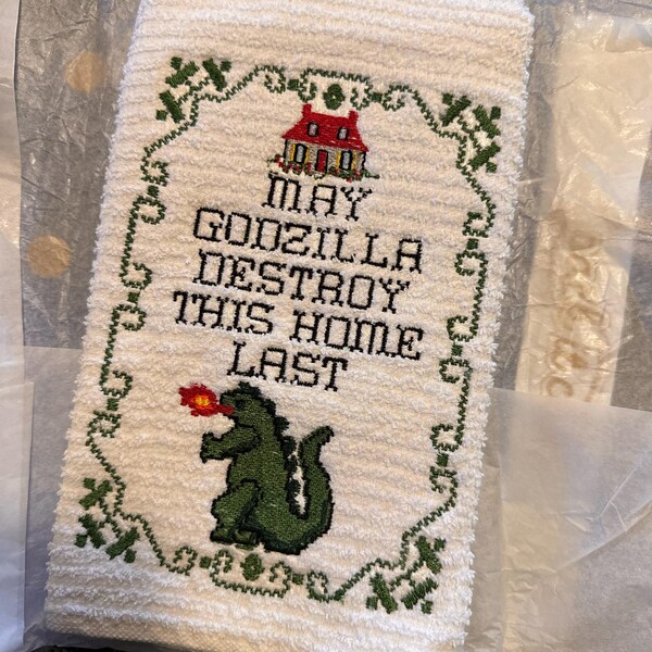 May Godzilla Destroy This Home Last Embroidered Kitchen Towel 100% ...