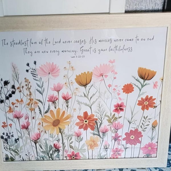 Art Print, Wildflower Art, Steadfast Love of Lord Never Ceases ...