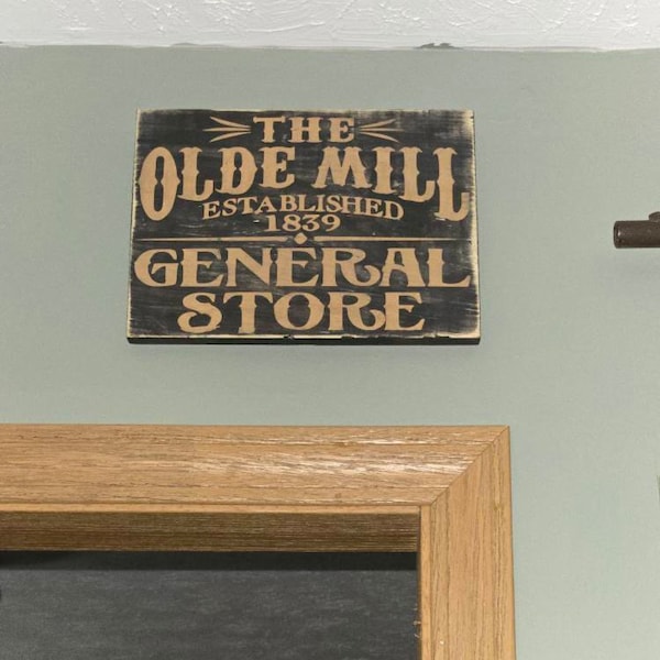 Olde Mill General Store Primitive Sign Vintage Decor, Primitive Decor ...