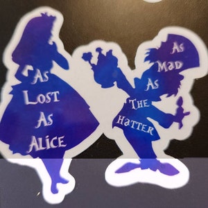 As Lost as Alice as Mad as the Hatter Sticker Alice in Wonderland ...