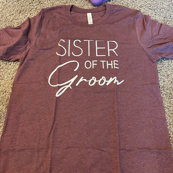 Mother of the Bride Shirt - Mother of the Groom Shirt - SISTER of the ...