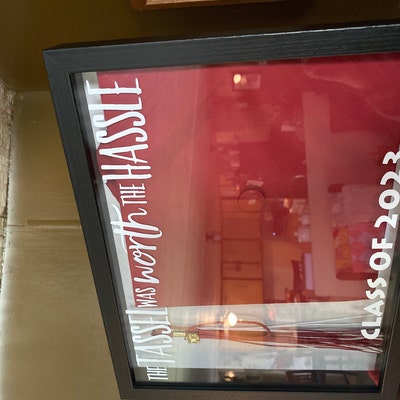 Graduation Cap Tassel Shadowbox, TASSEL Was WORTH the HASSLE, Milestone ...