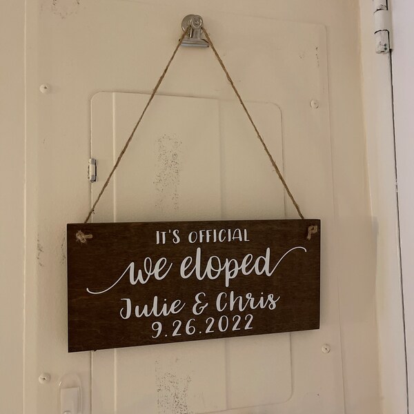 Its Official We Eloped Elopement Sign Customization Names and Date Wood ...