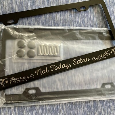 Not Today Satan Laser Etched METAL License Plate Frame - Etsy
