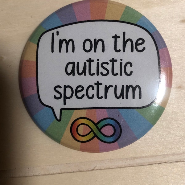 I'm on the Autistic Spectrum - Pin Badge | ASD, Autism Pins - Etsy