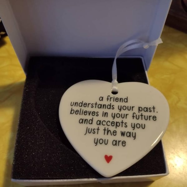 A Friend Understands Your Past Saying - Friendship Appreciation Gift ...