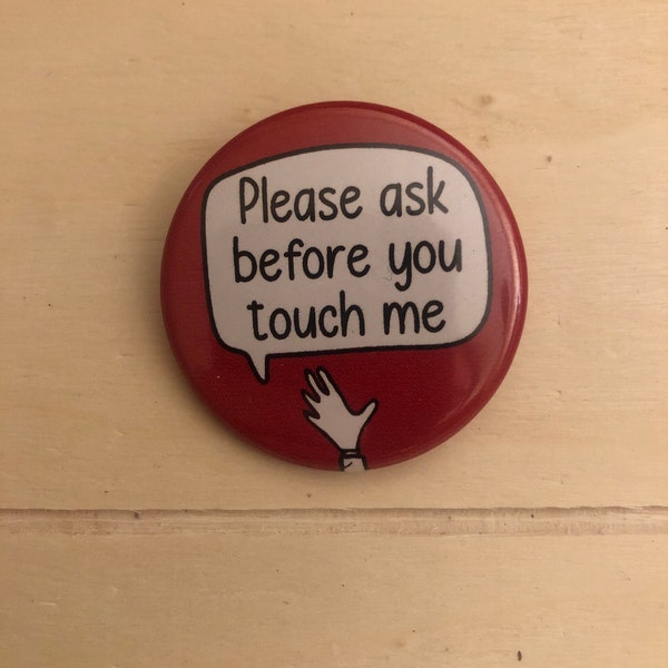 Please Ask Before You Touch Me - Badge Pin | Sensory Overwhelm - Give ...