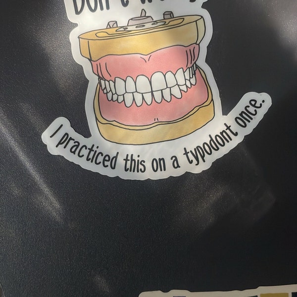 Typodont Funny Dental Sticker | Dental Student | Dental Assistant ...