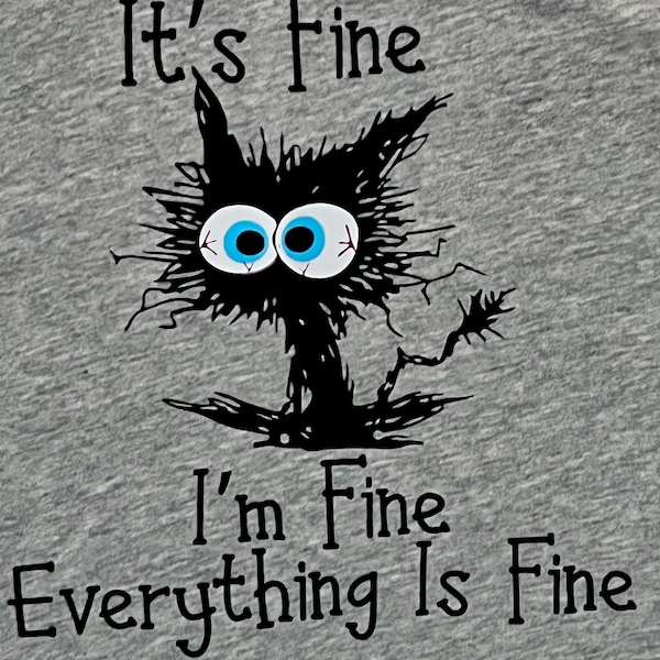 It's Fine I'm Fine Everything is Fine SVG, It's Fine I'm Fine PNG, It's ...