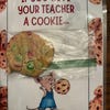 If You Give Your Teacher a Cookie, Teacher Appreciation Gift End of ...