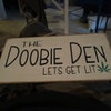 Doobie Den, Stoner Gift, Funny Marijuana Signs, Dispensary Decor ...