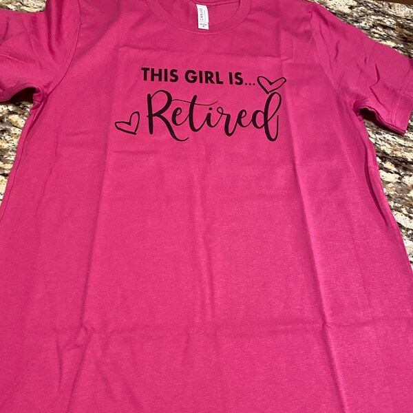 This Girl is Retired - Retire Shirt - Retired Gift - Gift for Someone ...