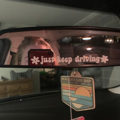 Just Keep Driving Car Mirror Decal, Car Mirror Sticker, Rear View ...