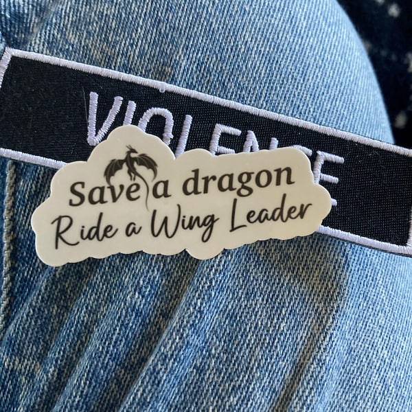Save A Dragon Ride a Wing Leader Sticker | Fourth Wing | Xaden Riorson ...