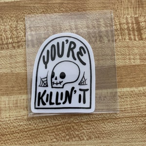 You're Killin' It Skeleton Sticker clear Illustration Laptop Water ...