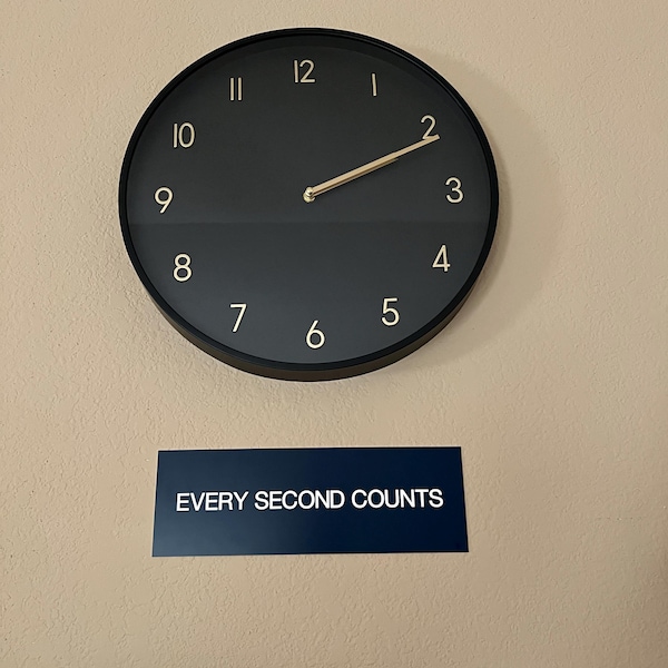 EVERY SECOND COUNTS - 12" X 4" Engraved Sign | as Featured in "the Bear ...