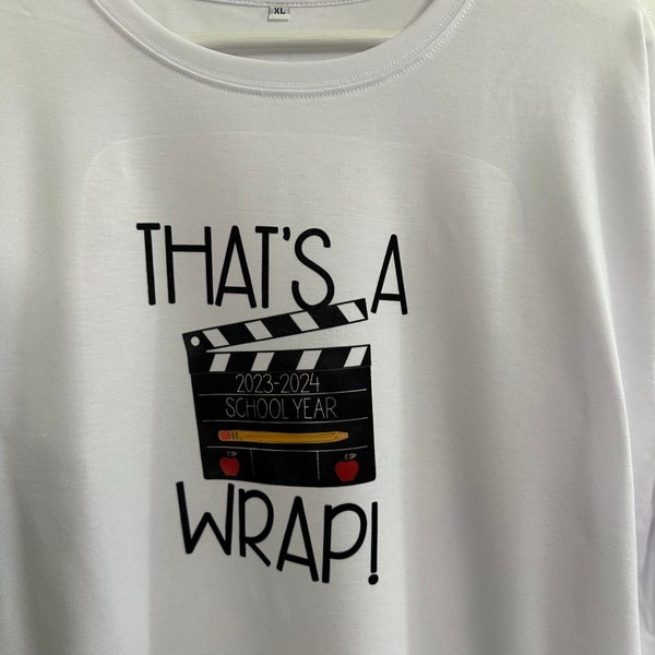 That's a Wrap Svg, End of Year Svg, School Year, Teacher Svg, Png, Dxf ...