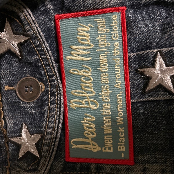 Exclusive, "dear Black Man" Iron-on Embroidered Patch, Statement Patch ...