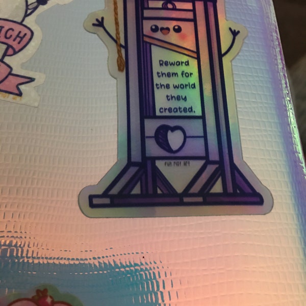 Guillotine Sticker Reward Them for the World They Created Holographic ...